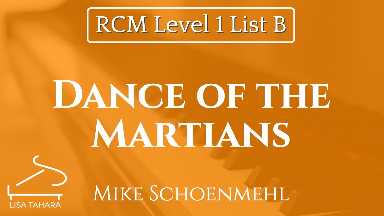 Dance of the Martians by Mike Schoenmehl (RCM Level 1 List B - 2015 ...