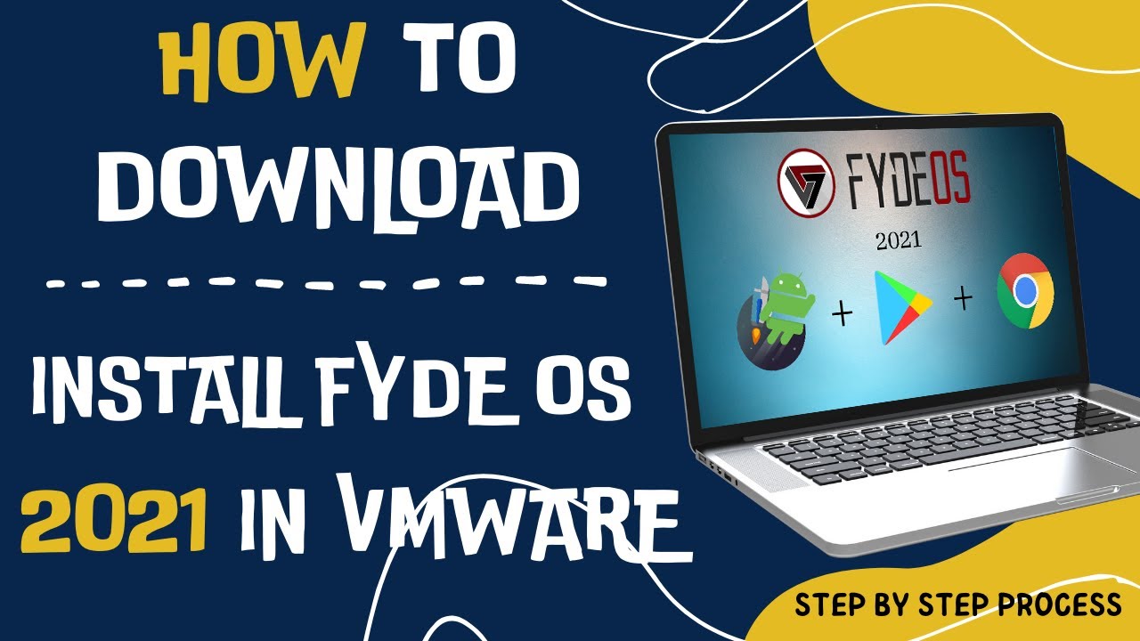 How to Download & Install FYDE OS 2021 In VMware | Fyde OS play store ...