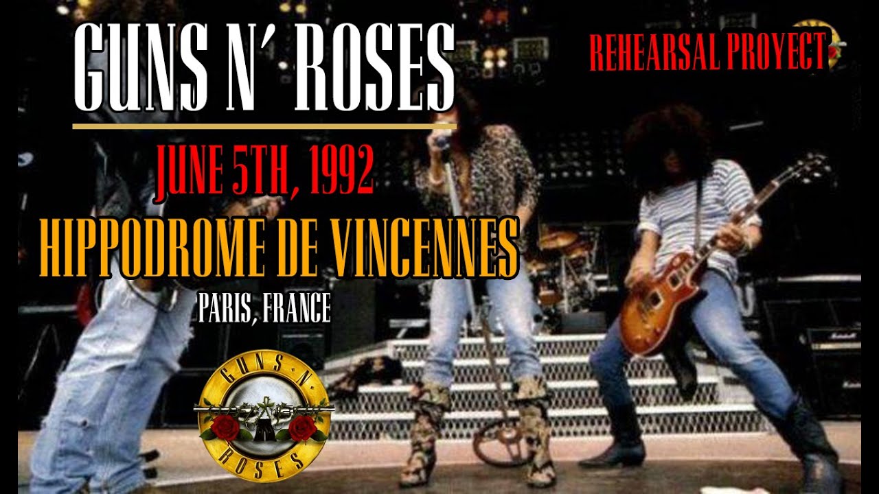 Guns N' Roses - June 5th, 1992 - Hippodrome de Vincennes, Paris, France ...