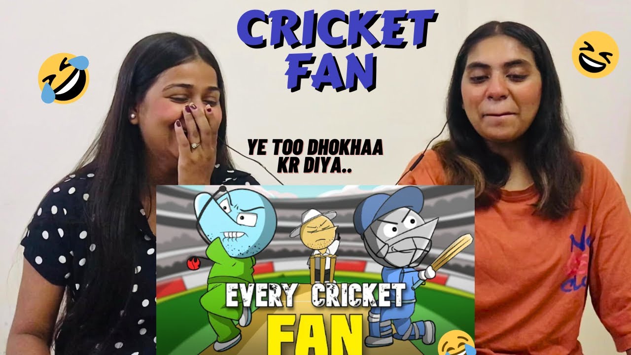 EVERY CRICKET FAN In India | Angry Prash | The Girls Squad REACTION ...