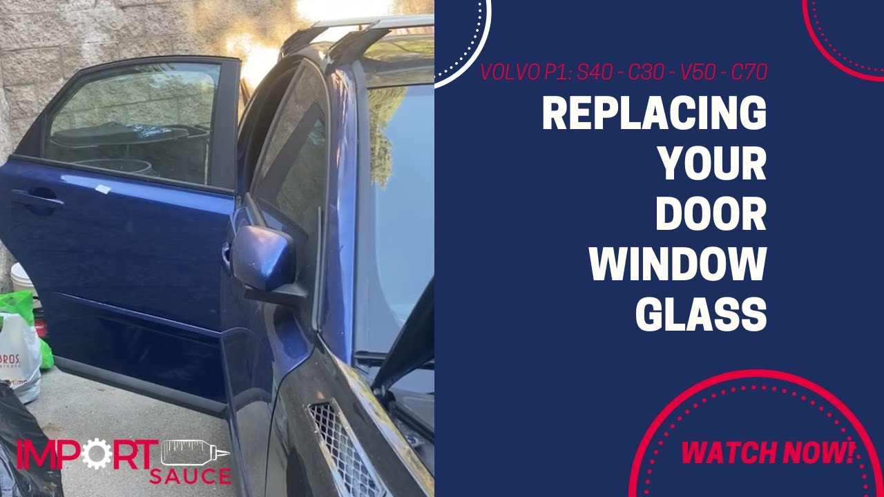 Replacing Window Glass on a P1 Volvo: S40 - C30 - V50 - C70 - YouTube