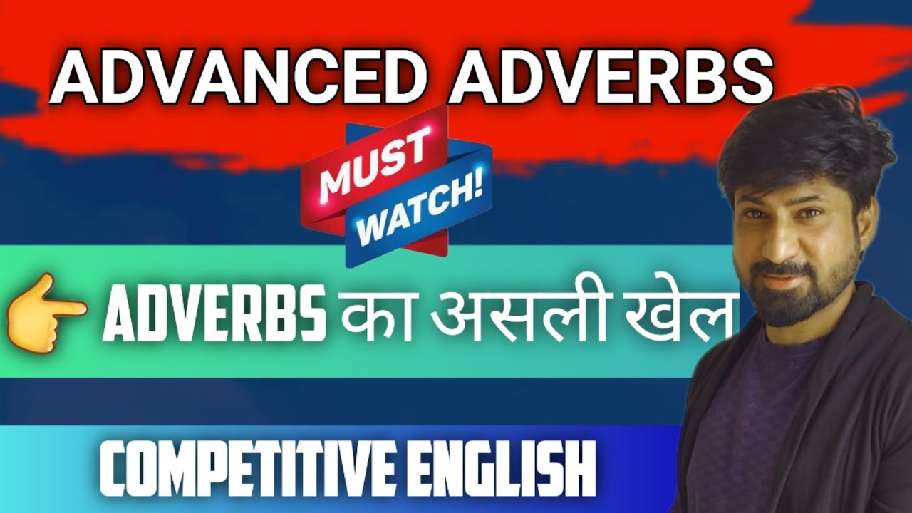Advanced Adverbs | Adverbs का असली खेल | Competitive English Grammar ...