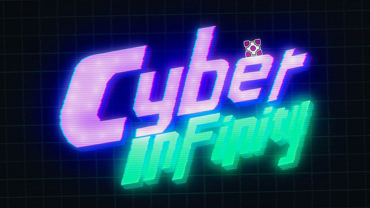 "CYBER INFINITY" by Extrox & more | Geometry Dash Weekly Demon #197 ...