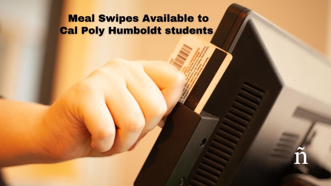 Meal Swipes Available to Cal Poly Humboldt Students - YouTube