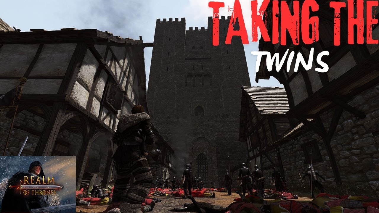 Realm Of Thrones MOD for Bannerlord 2 - TAKING THE TWINS & Catching Up ...