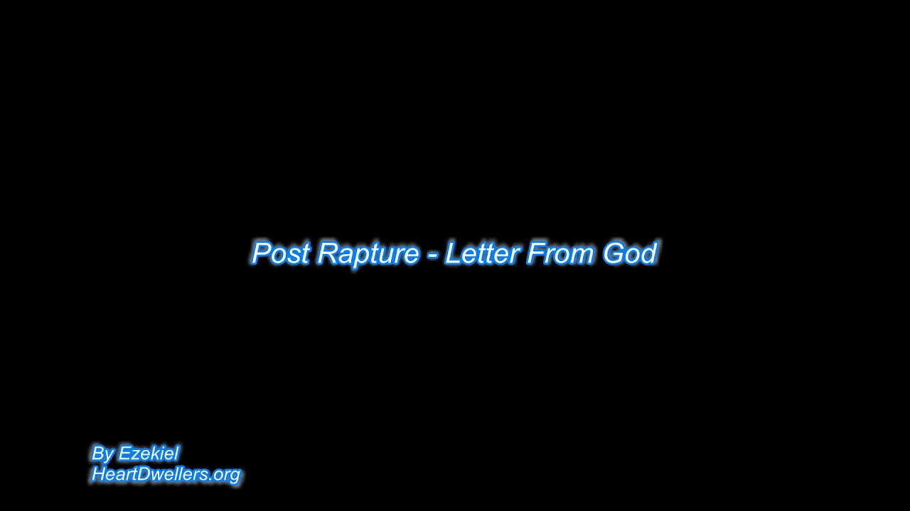 Jesus' Teaching - Post Rapture - A Letter From God - YouTube