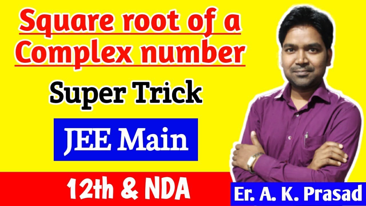 Complex number Shortcut method, Trick to find Square root of a Complex ...