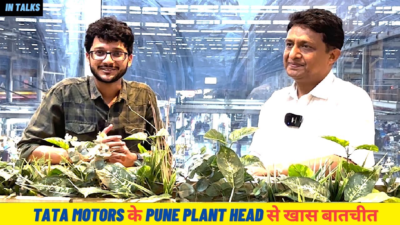 Exclusive Tour of Tata Motors Pune Facility with Mr. Alok Singh, Plant ...