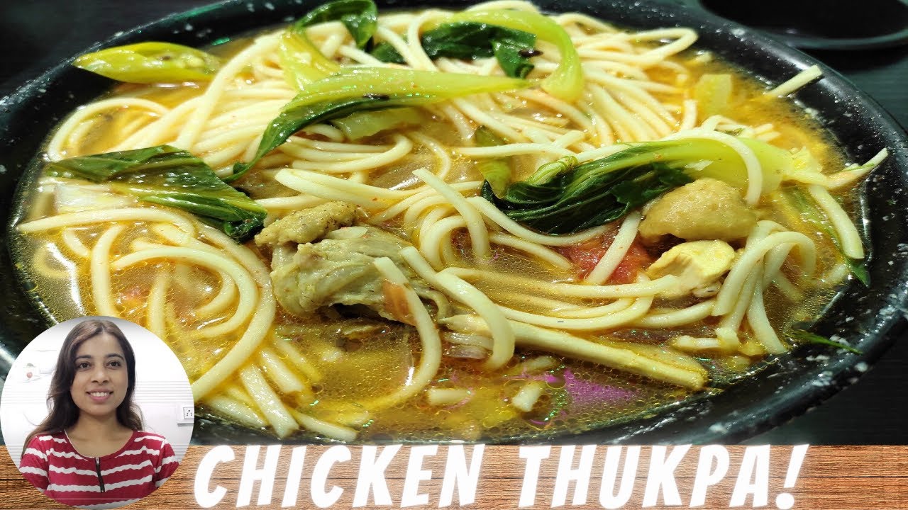 Chicken THUKPA Recipe | Tibetan | Northeast Style - YouTube