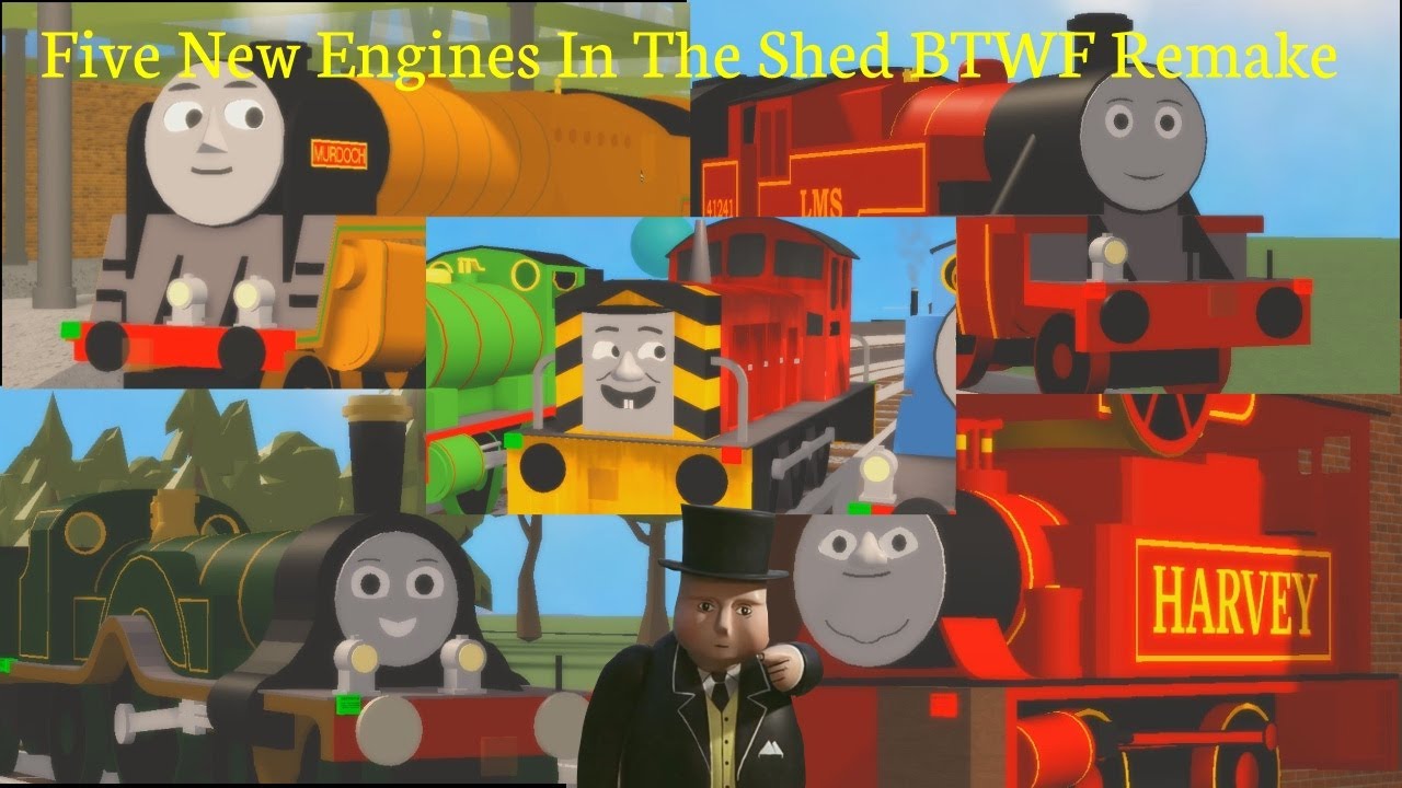 Five New Engines In The Shed BTWF Remake - YouTube