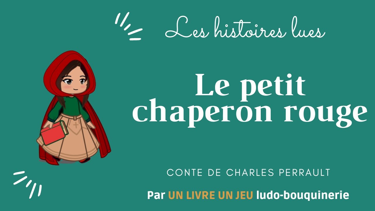 Conte Le petit chaperon rouge C Perrault, histoire lue - YouTube