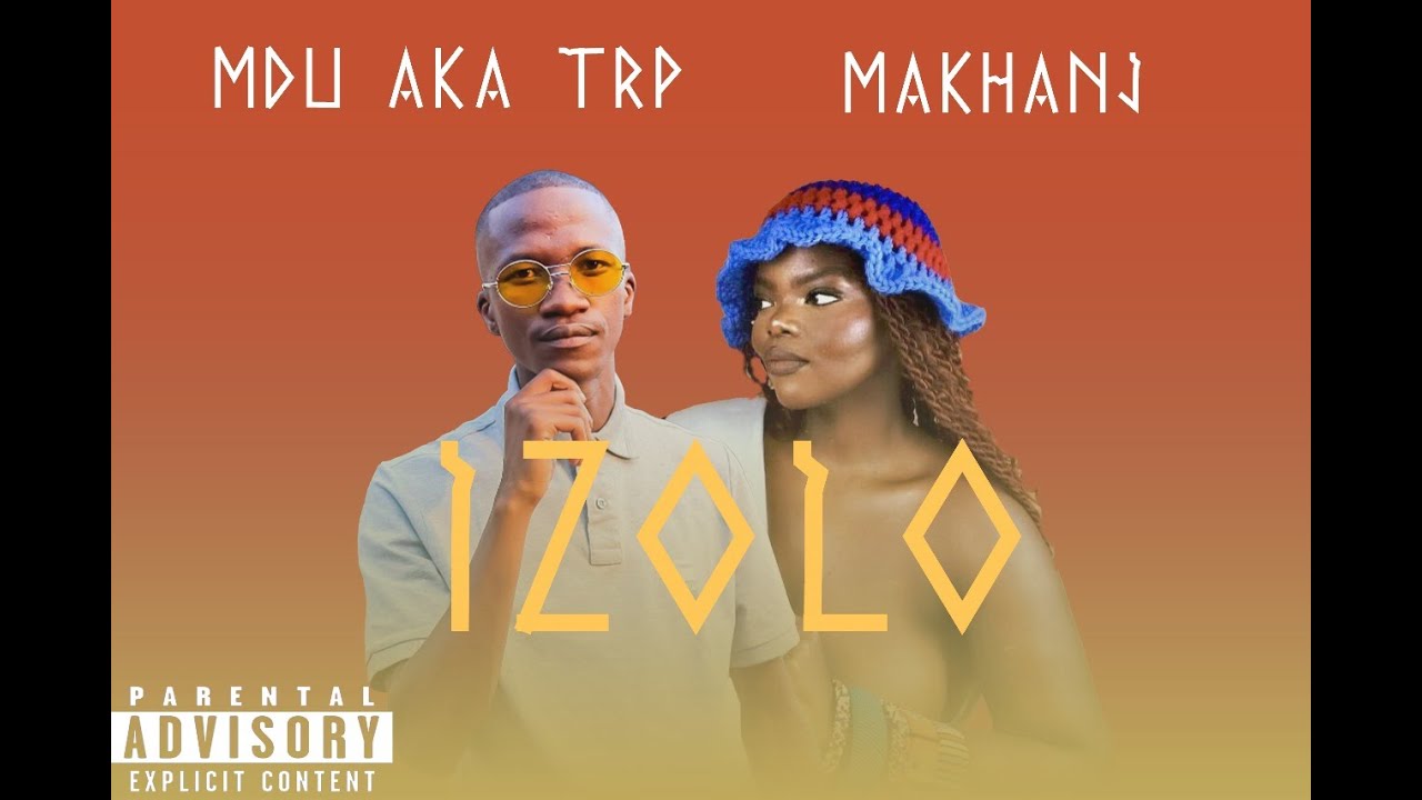 MDU aka TRP X Makhanj - Izolo - YouTube