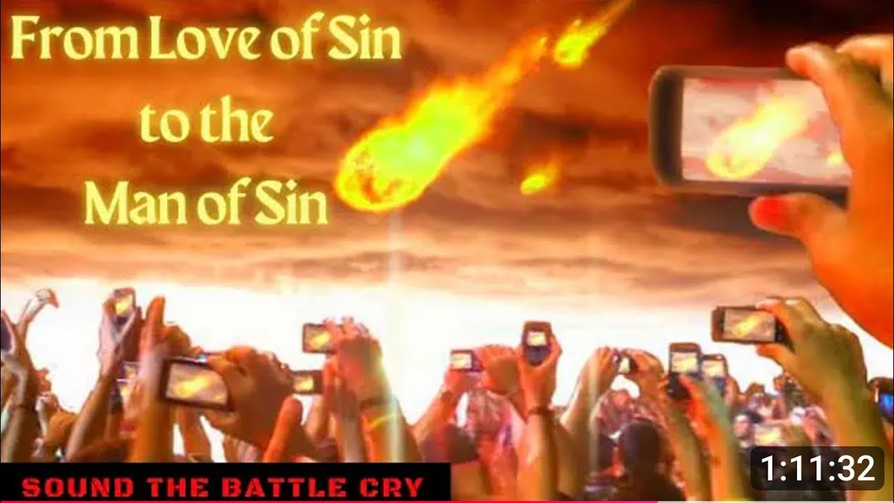 From The Love of Sin To The Man of Sin, Why The World Will Wonder After ...