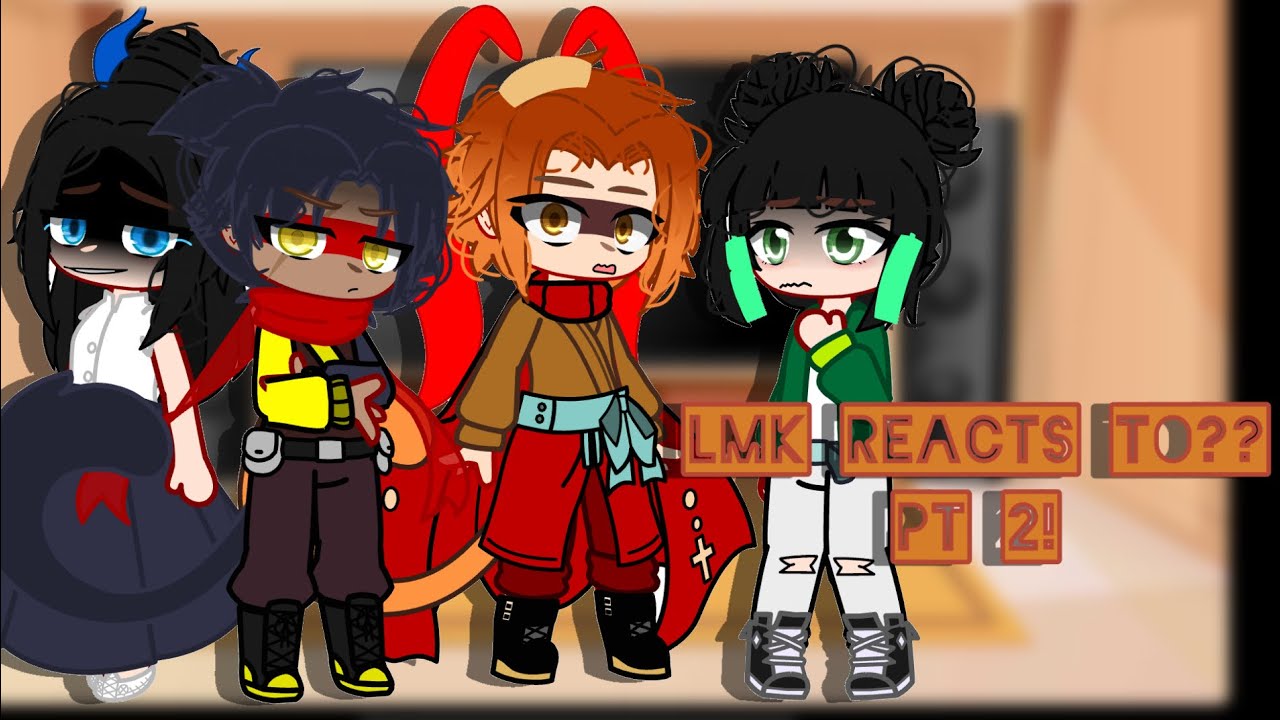 LMK reacts to????//pt.2// (WITH REQUESTS!) - YouTube