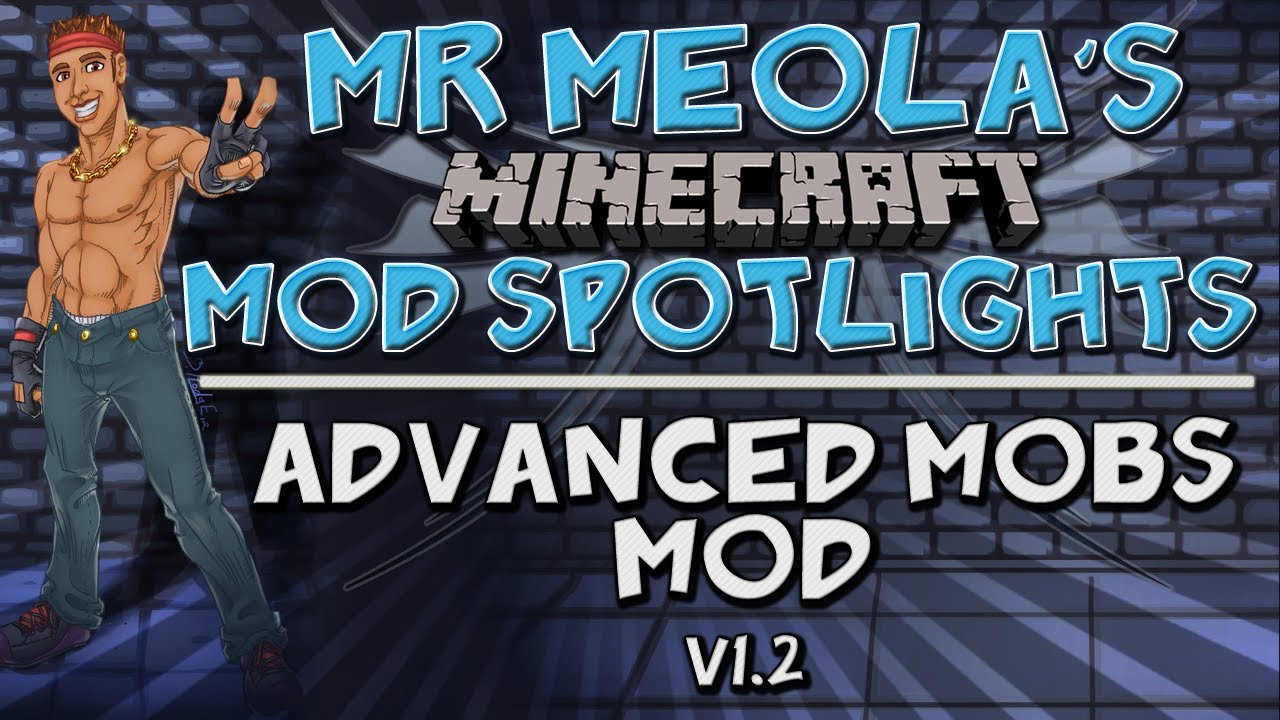 MEOLA's Mod Spotlights - Advanced Mobs Mod V1.2 | Super Mobs? - YouTube