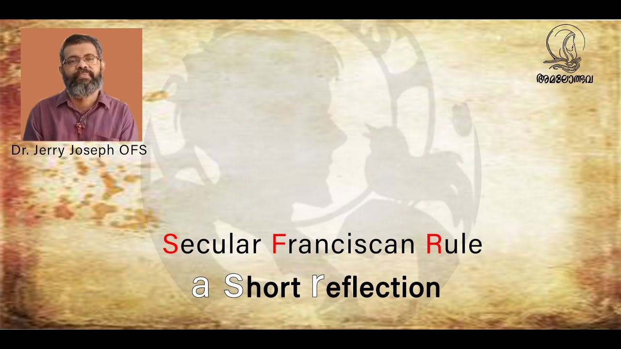 a Short reflection on Rule of Secular Franciscan Order - YouTube