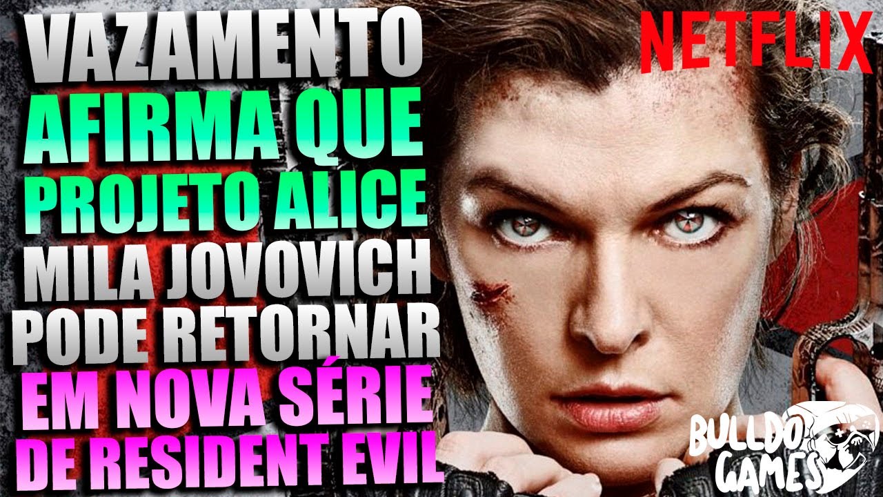 Vazamento AFIRMA Que Alice PODE RETORNAR Em Nova Série De Resident Evil ...