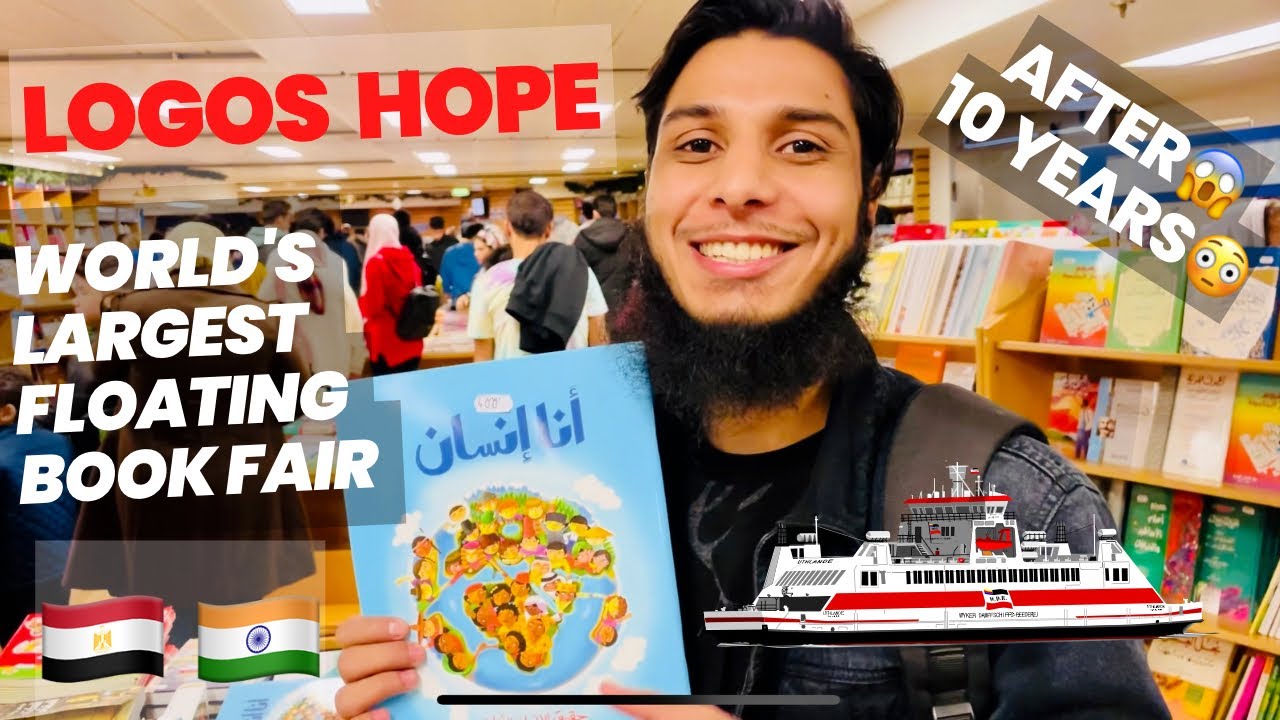 Logos Hope 🛳️ | World's Largest Floating Book Fair | Port Fuad | Salt ...