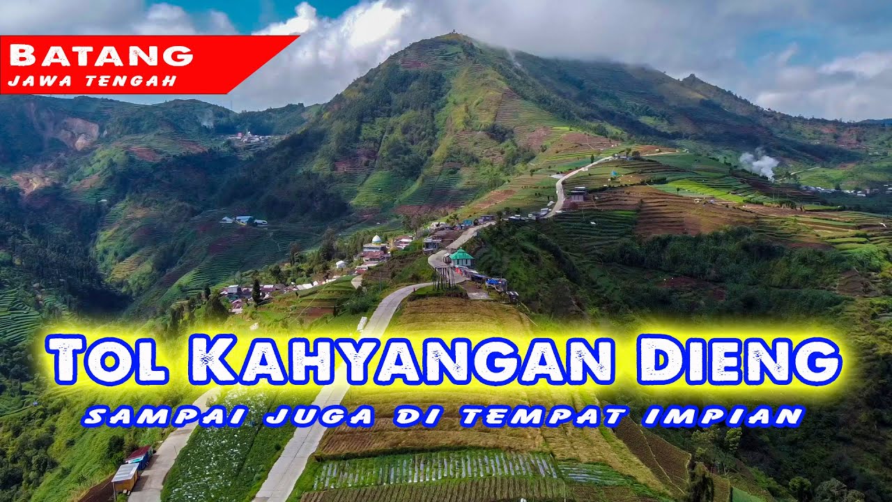 Tol Kahyangan Bawang Dieng 2021 Plus Drone View, INDAH SEKALI - YouTube