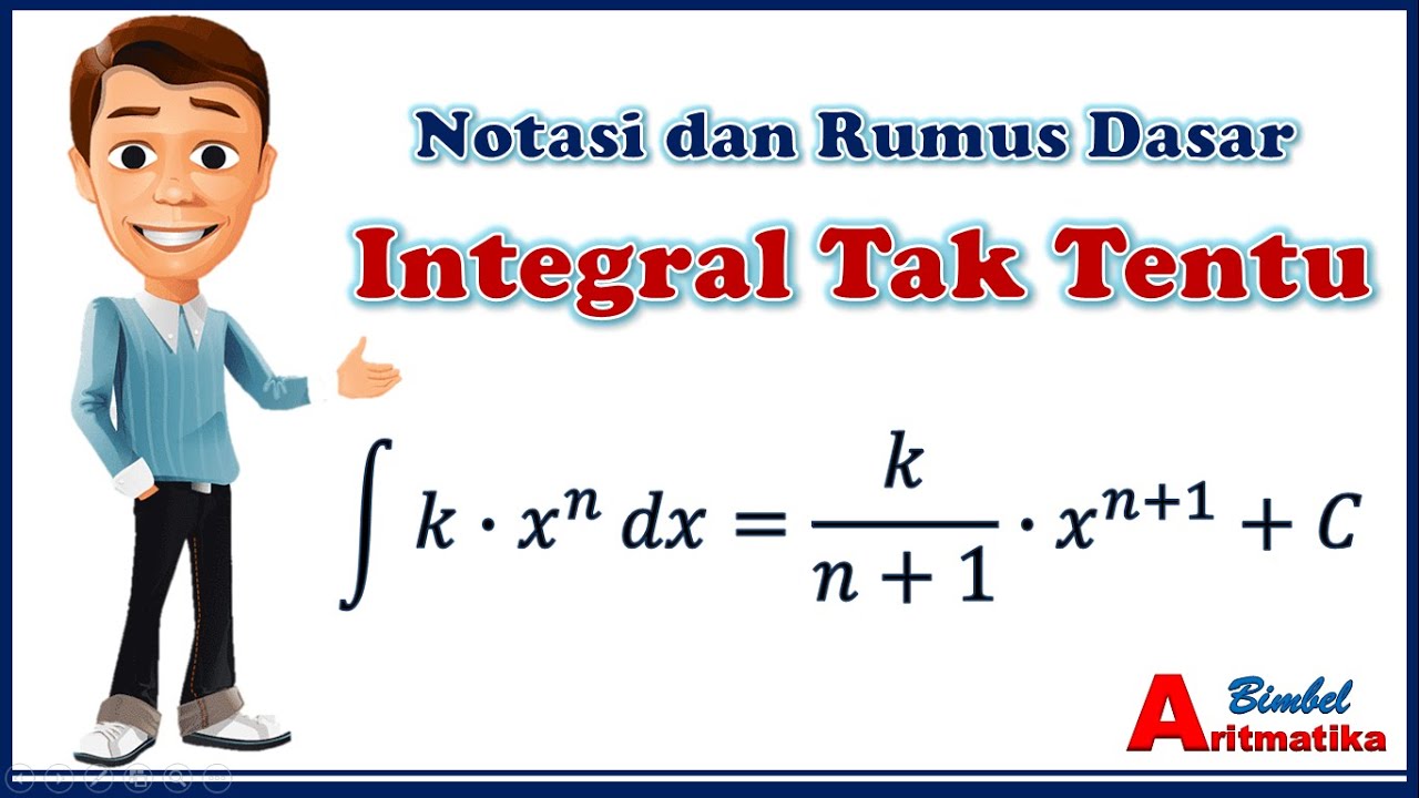 Notasi dan Rumus Dasar Integral Tak Tentu Matematika Kelas 11 - YouTube