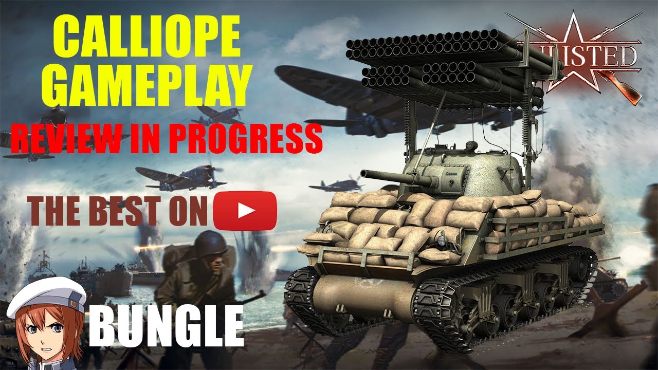 CALLIOPE GAMEPLAY!!! [ENLISTED] - YouTube