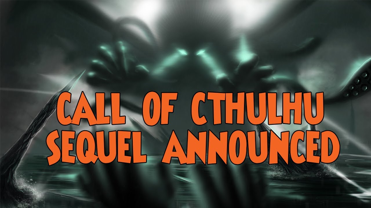 Call of Cthulhu 2 Sequel Announced / Revealed + Artwork - YouTube