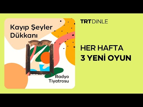 Radyo Tiyatrosu: Kayıp Şeyler Dükkanı | Dram