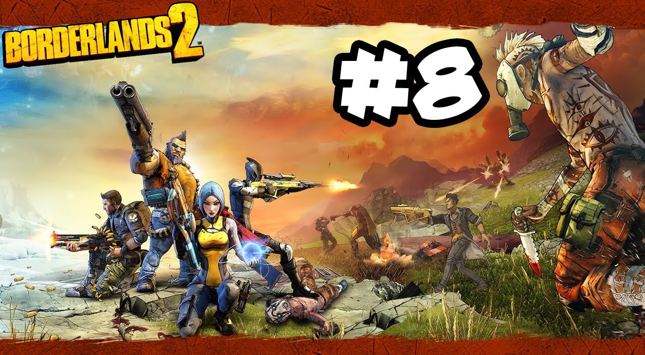Borderlands 2 - Gameplay Walkthrough - Part 8 - GOLIATHS!! (Xbox 360 ...