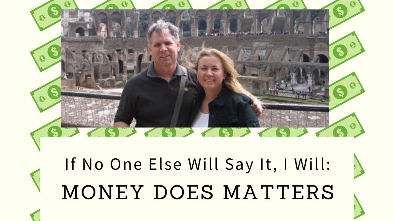 Money Does Matter - YouTube