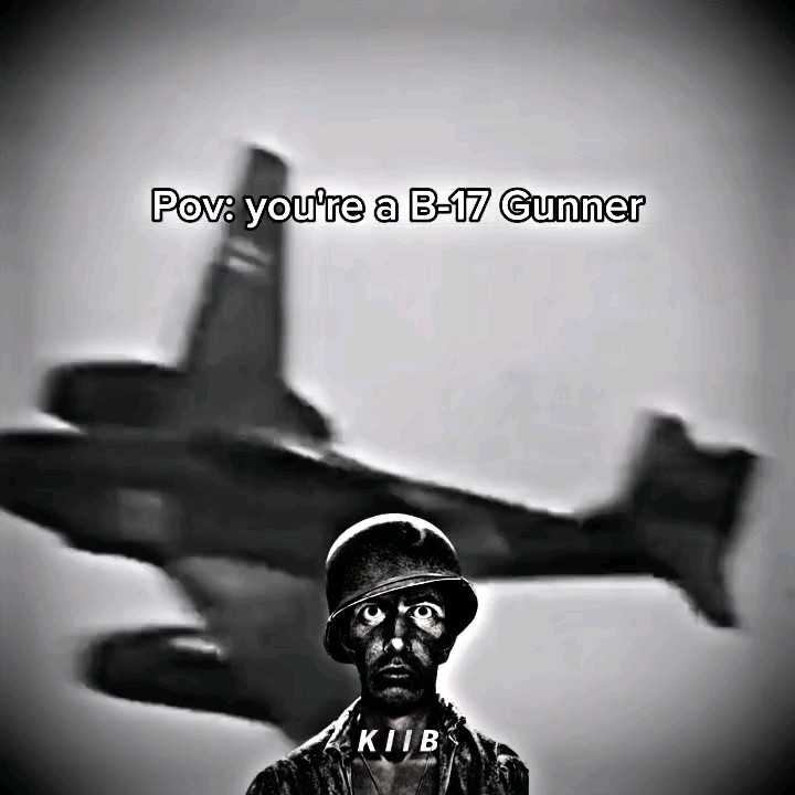 Pov you're a B-17 Gunner | Meme - YouTube