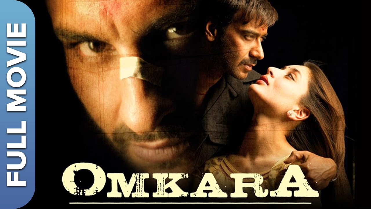 ओमकारा | Omkara | Superhit Hindi Full Movie | Ajay Devgn, Kareena ...