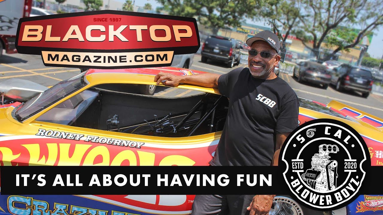 It's All About Having Fun. Rodney Flournoy and the So Cal Blower Boyz ...