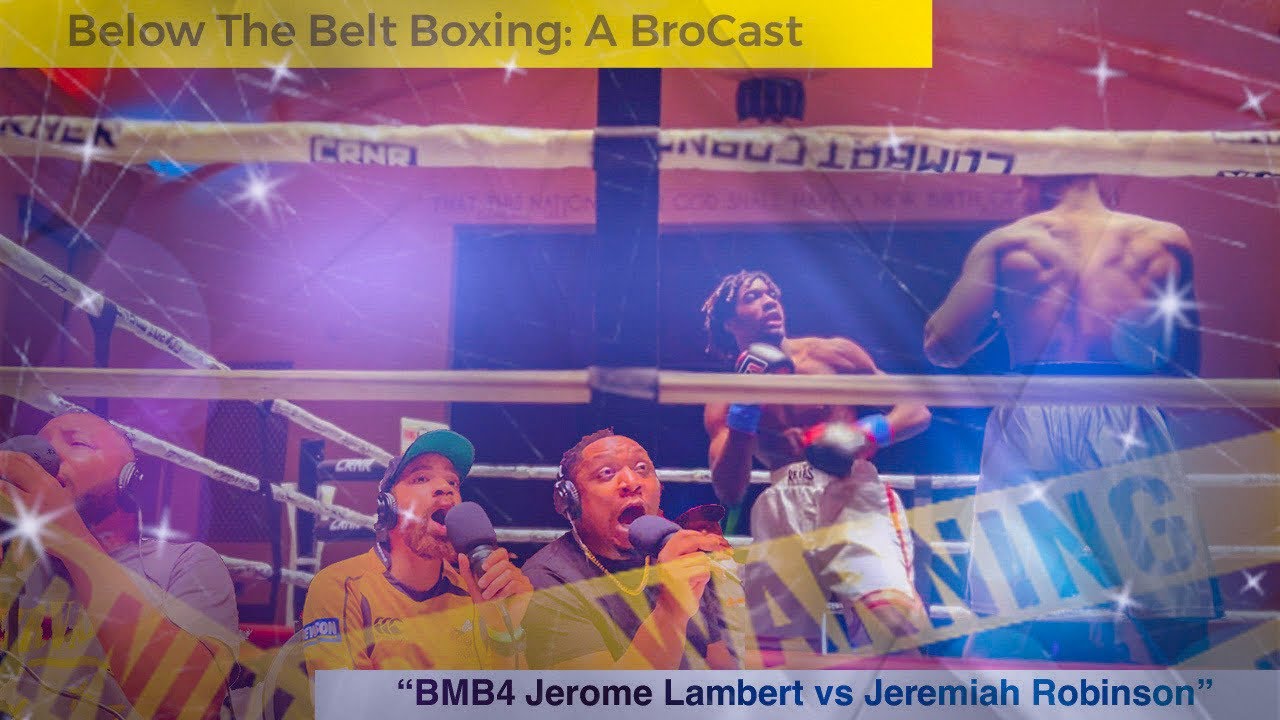 “BMB4 Jerome Lambert vs Jeremiah Robinson” - YouTube