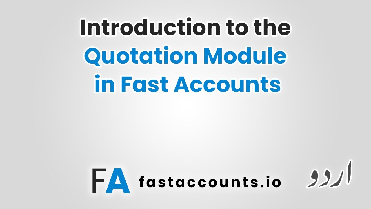 Introduction to the Quotation Module in Fast Accounts - YouTube