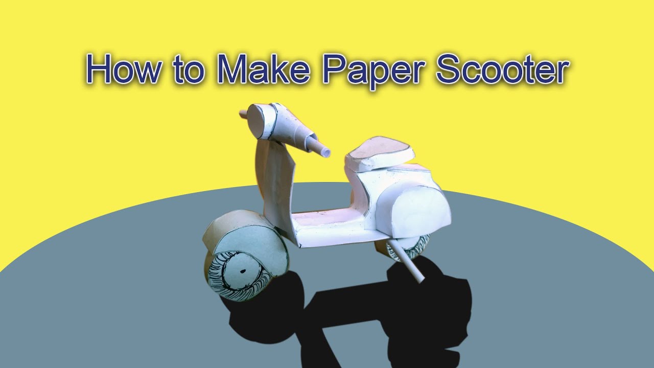 How to make Paper Scooter || पेपर से स्कूटर बनाना - YouTube