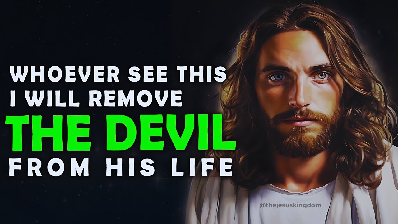 I Will REMOVE the DEVIL from Your LIFE! God's Message Today for You ...