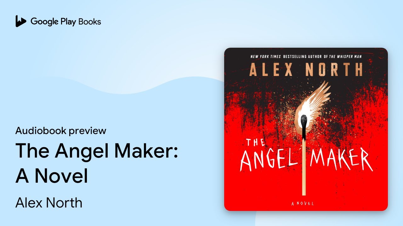 The Angel Maker: A Novel by Alex North · Audiobook preview - YouTube
