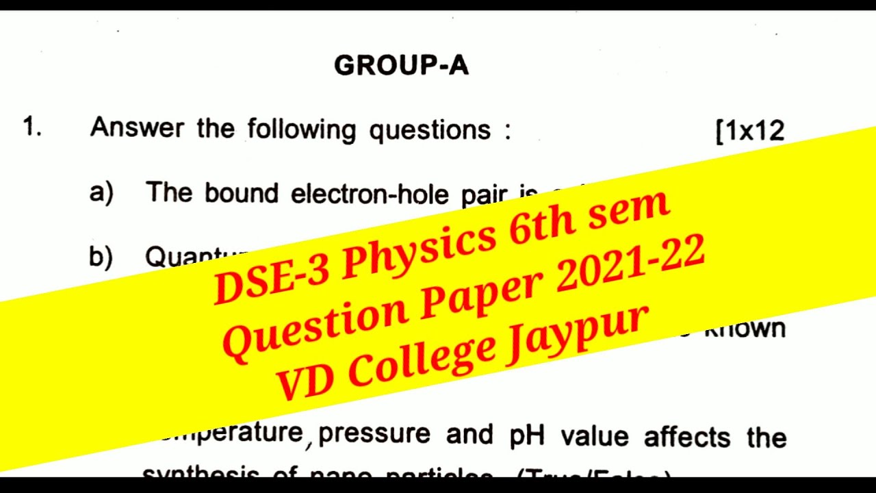 DSE-3 Physics Q Paper 6th Sem 2021-22 VD College Jaypur / Nano ...