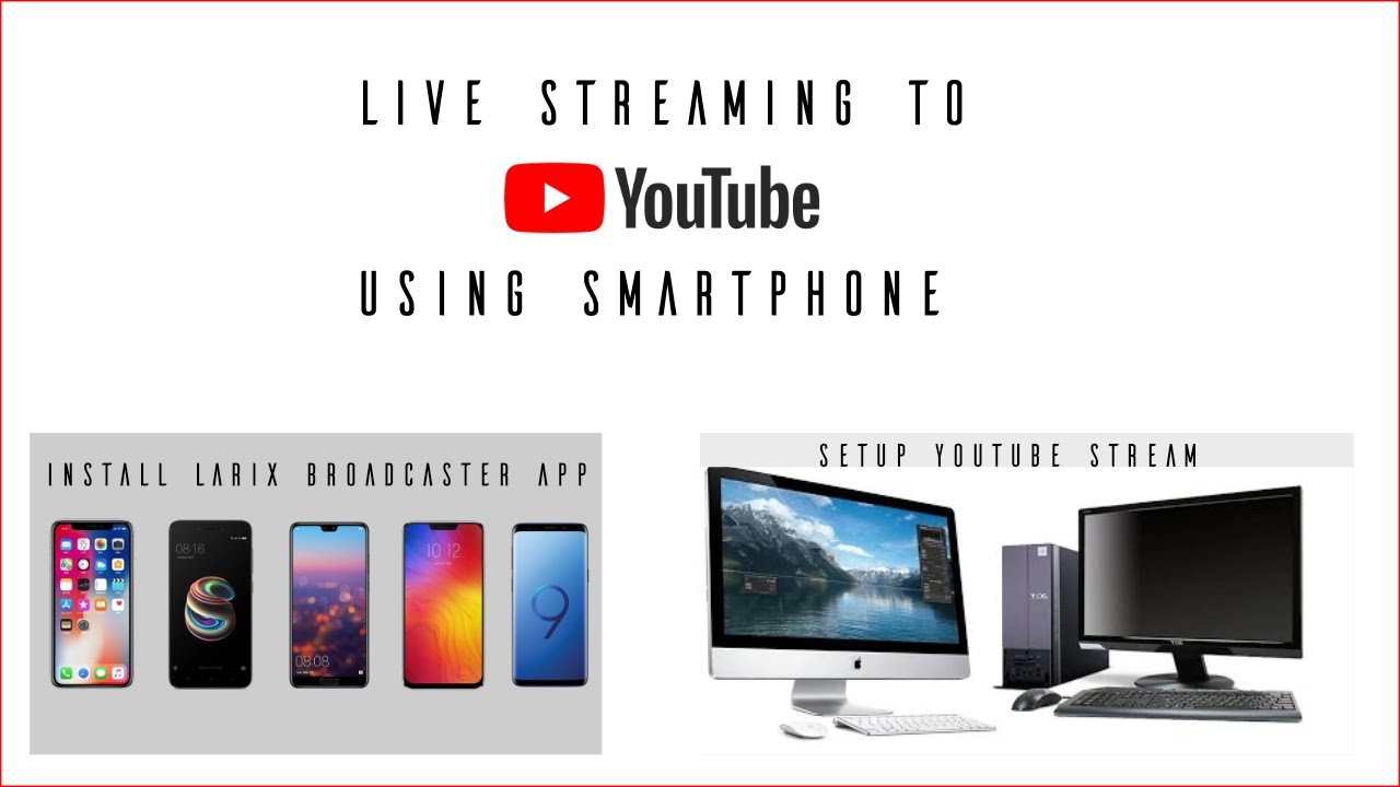 Live Streaming to Youtube using smartphone - YouTube