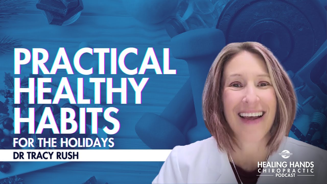 Practical Healthy Habits w/ Dr Tracy Rush - YouTube