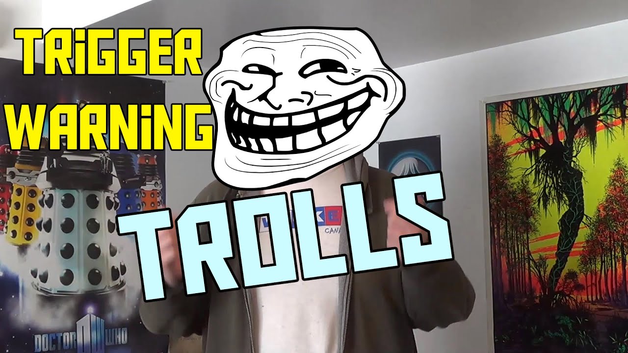 Trigger Warning: Trolls - YouTube