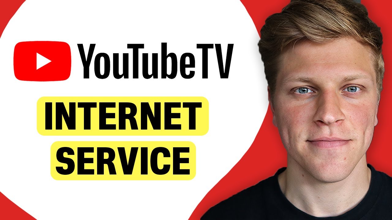 Does YouTube TV Provide Internet Service - YouTube
