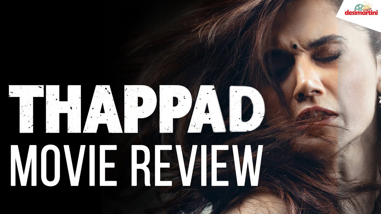 Thappad Movie Review | Taapsee Pannu | Anubhav Sinha - YouTube