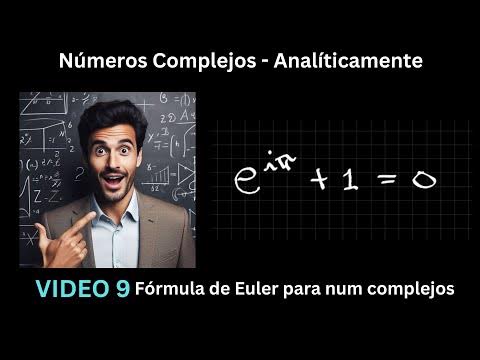 🔮 Números Complejos | Parte 9: La Magia de la Fórmula de Euler - YouTube