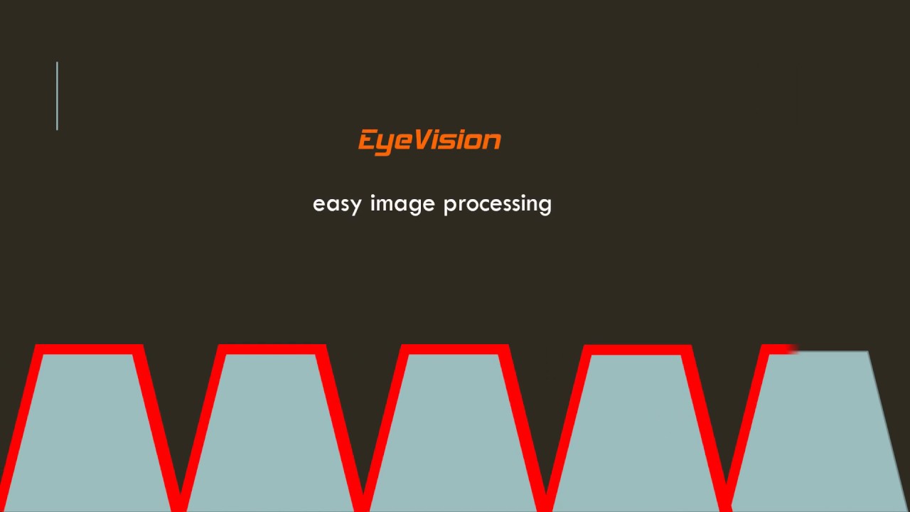 EyeVision - the one Machine Vision Software - YouTube
