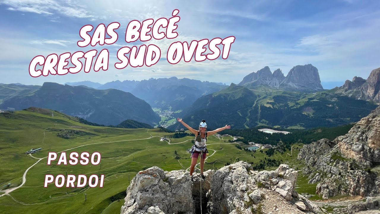 SAS BECE' CRESTA SUD OVEST (IV) - Arrampicata a Passo Pordoi / DOLOMITI ...