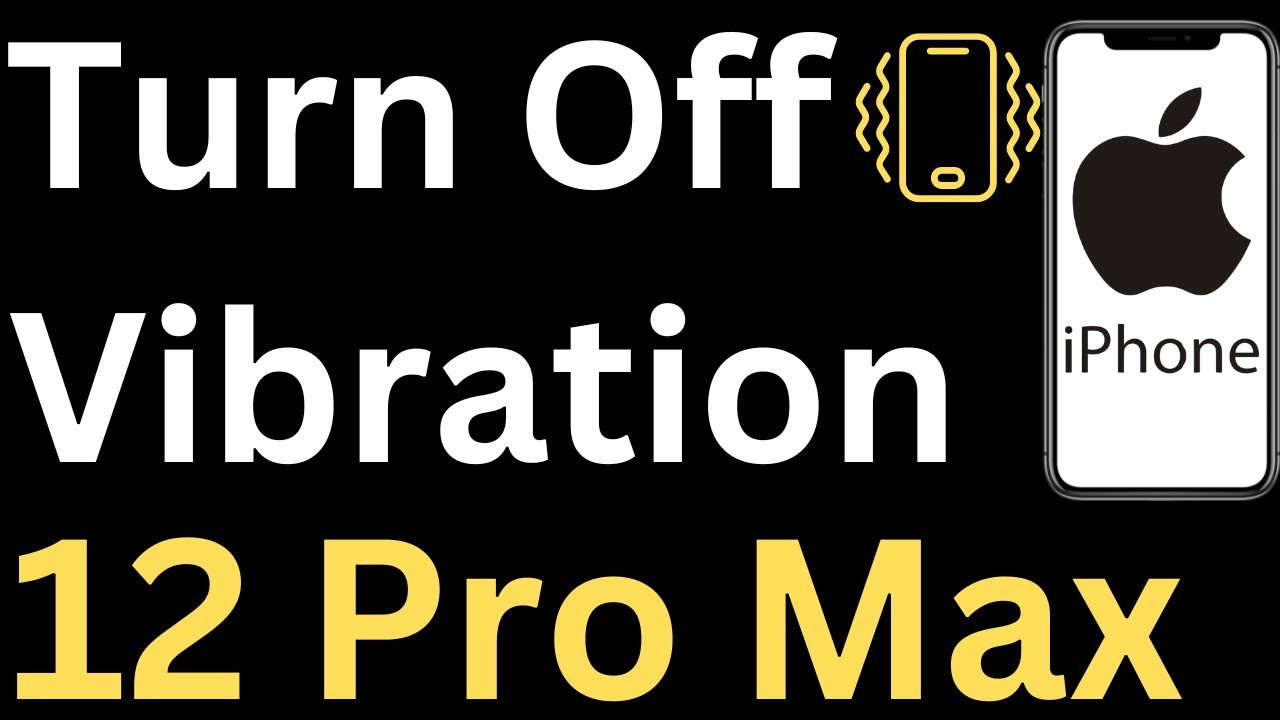 How to Turn Off Vibration on iPhone 12 Pro Max - Easy to Follow - YouTube
