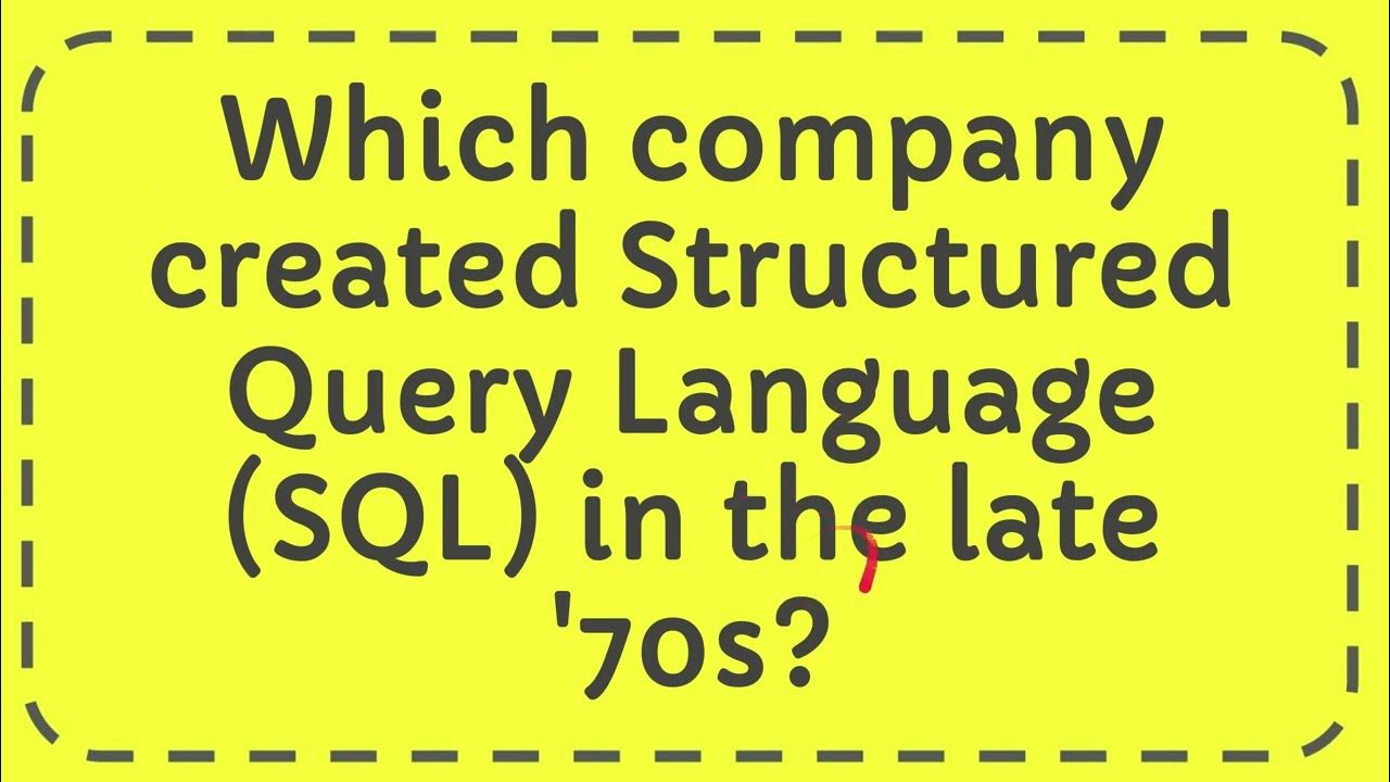 Which company created Structured Query Language SQL in the late '70s ...