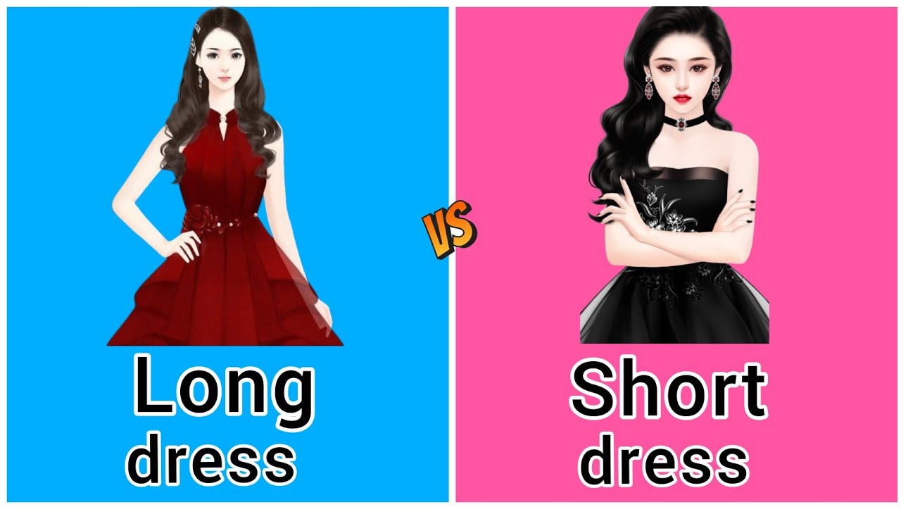 Long dress 👗🥰 Vs Short dress 🎽🤫..... - YouTube