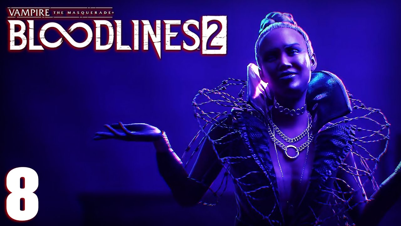 Vampire: The Masquerade Bloodlines 2 | Part 8 | Ysabella's Violation ...